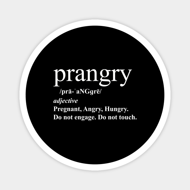 Prangry Definition Shirt Pregnancy Angry Mom Magnet TeePublic prangry-definition-shirt-pregnancy-angry-mom-magnet-teepublic